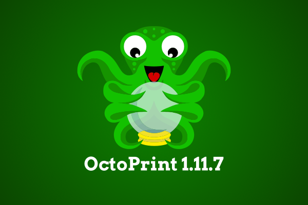 OctoPrint.org - New release: 1.11.7